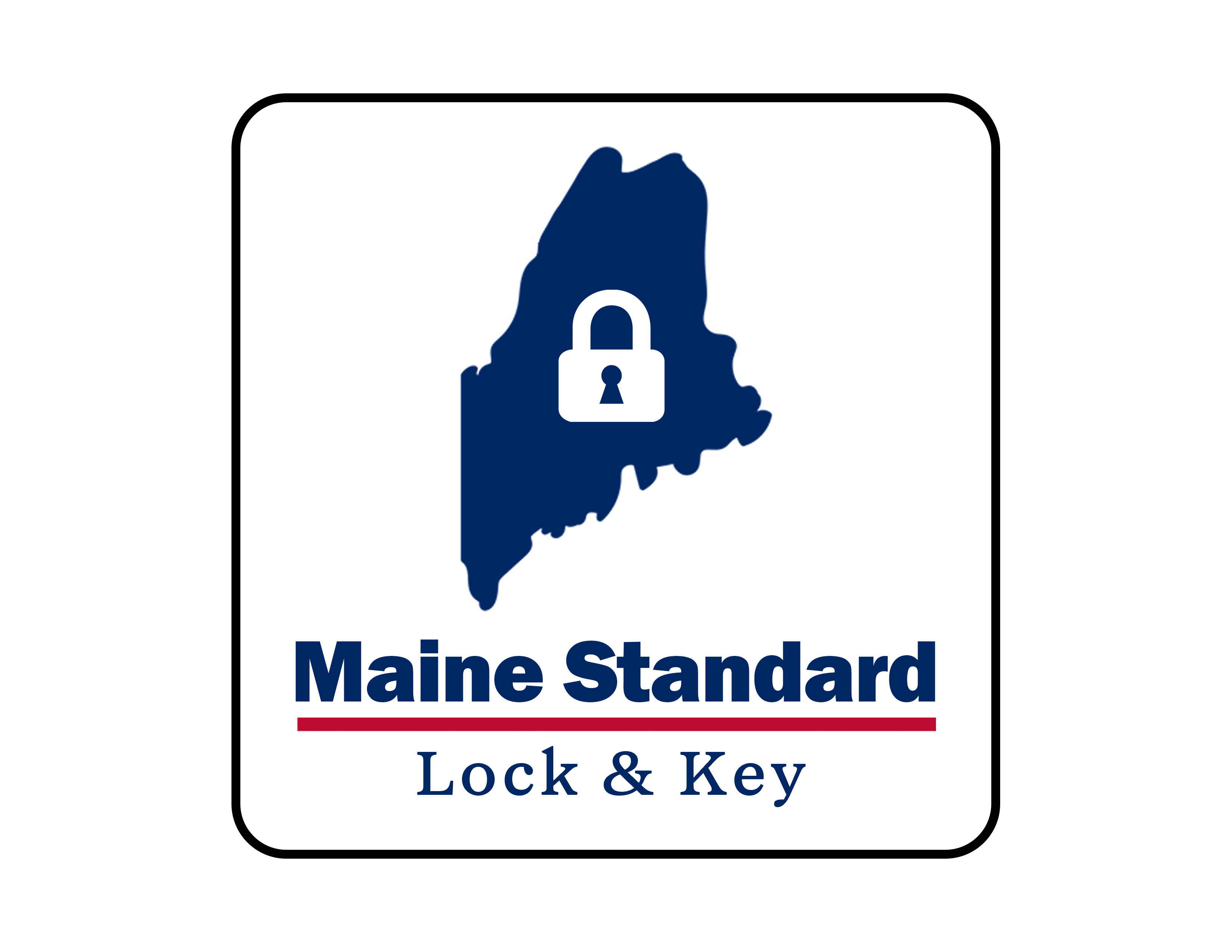 Maine Standard Lock & Key - Serving Bucksport and Beyond